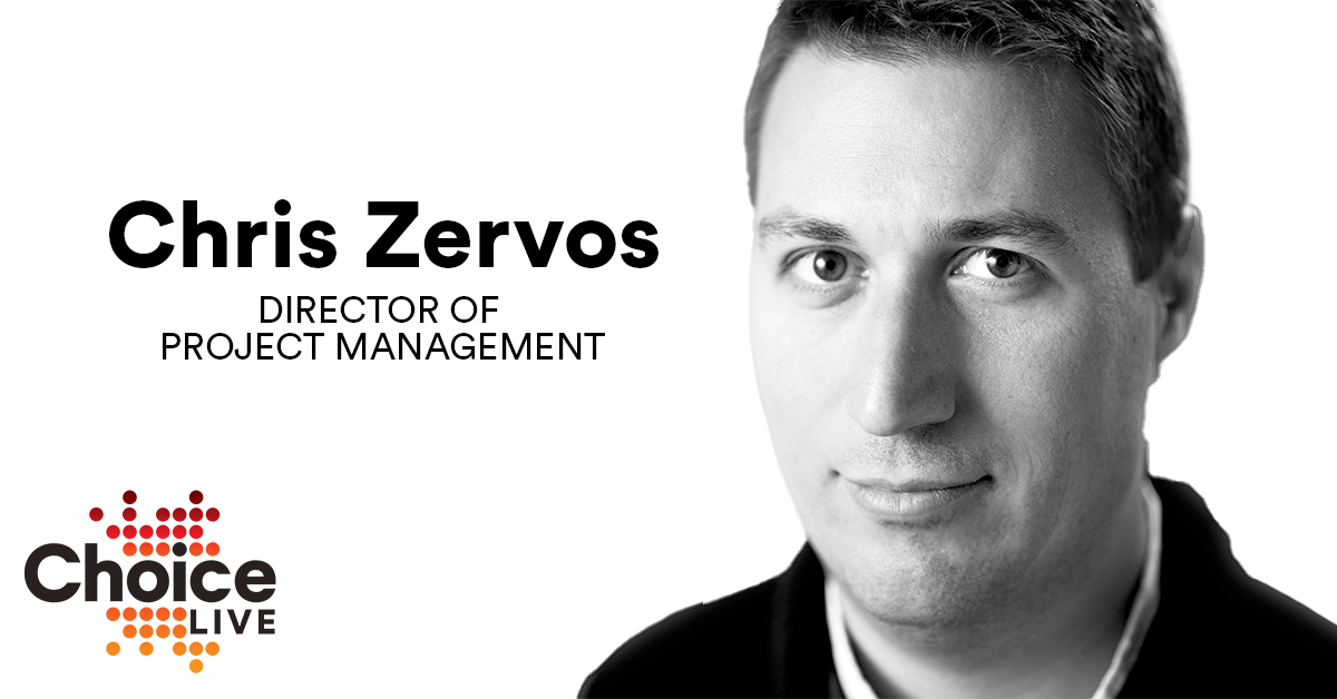 Chris Zervos Appointed Director of Project Management for ChoiceLIVE | PLSN