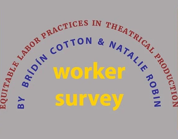 Survey for Equitable Labor Practices in Theatrical Production, Ends ...