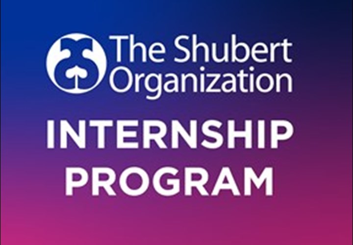 Applications Now Open for the Shubert Organization Internship Program ...